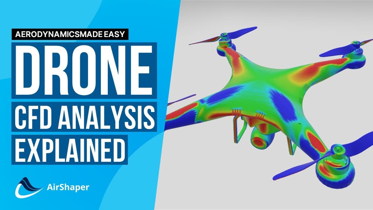 AirShaper - Aerodynamics Made Easy - Drone CFD Analysis Explained ...